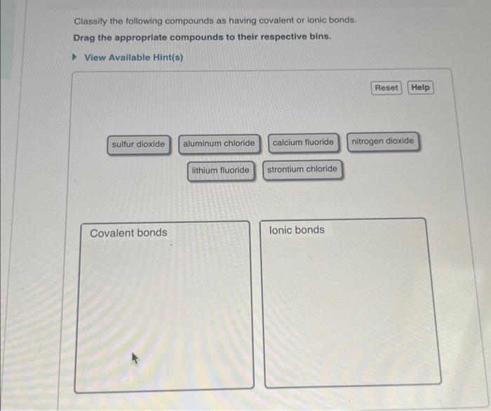 Solved Classify the following compounds as having covalent | Chegg.com