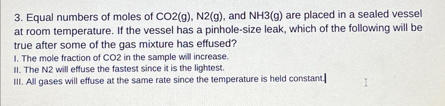 Solved Equal numbers of moles of CO2(g),N2(g), and NH3(g) | Chegg.com