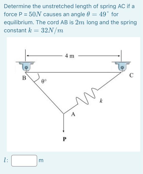 Solved Determine the unstretched length of spring AC if a | Chegg.com