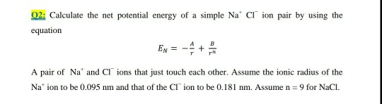 Solved 02: Calculate the net potential energy of a simple Na | Chegg.com