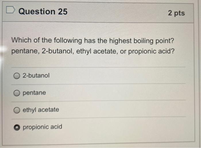 Solved Question 25 2 pts Which of the following has the | Chegg.com