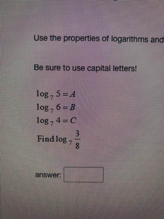 Solved Evaluating Logarithms Use the propertles of | Chegg.com