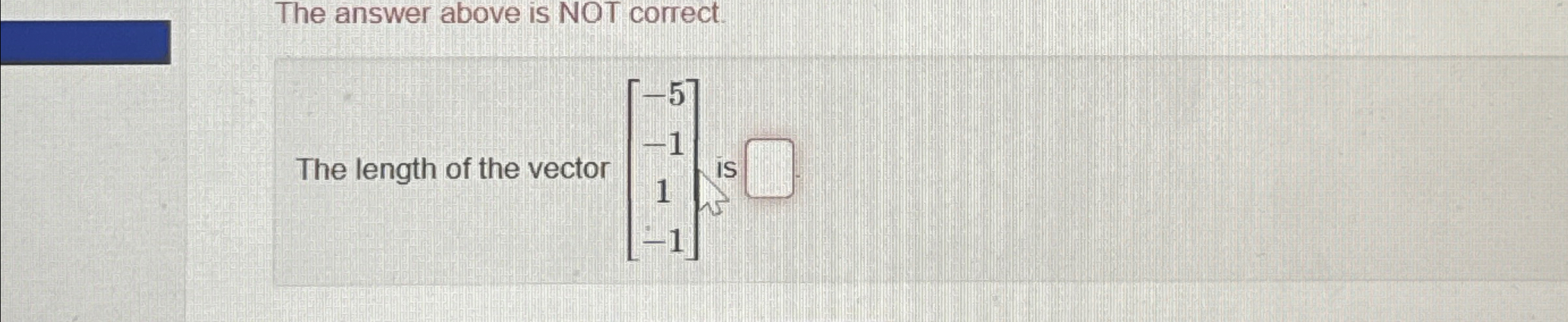 Solved The answer above is NOT correct.The length of the | Chegg.com
