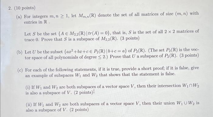 Solved (10 points) (a) For integers m,n≥1, let Mm,n(R) | Chegg.com