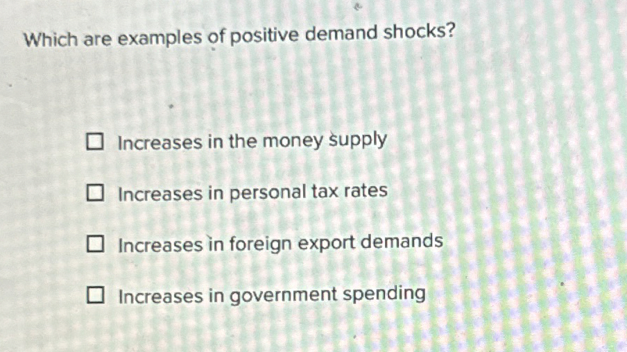 Solved Which are examples of positive demand | Chegg.com