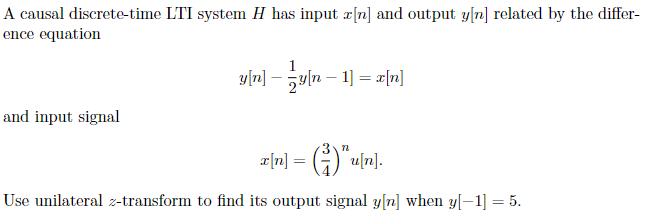 Solved A causal discrete-time LTI system H ﻿has input x[n] | Chegg.com