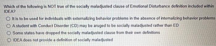 Solved Which of the following is NOT true of the socially | Chegg.com