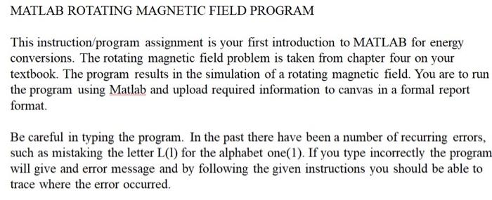 Solved MATLAB ROTATING MAGNETIC FIELD PROGRAM This | Chegg.com