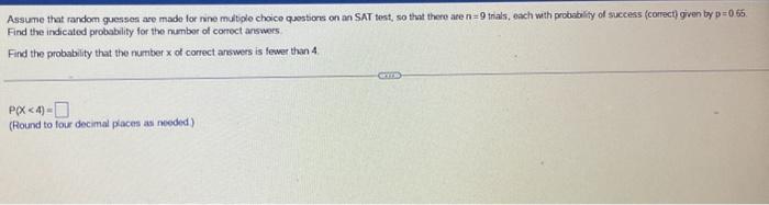 Solved Assume that random guesses are made for nine multiple | Chegg.com