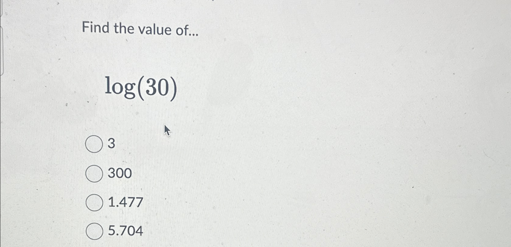 Solved Find the value of...log(30)33001.4775.704 | Chegg.com