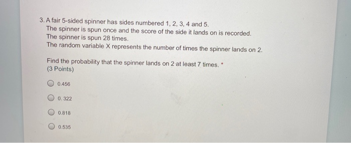 Solved 3. A fair 5-sided spinner has sides numbered 1, 2, 3, | Chegg.com