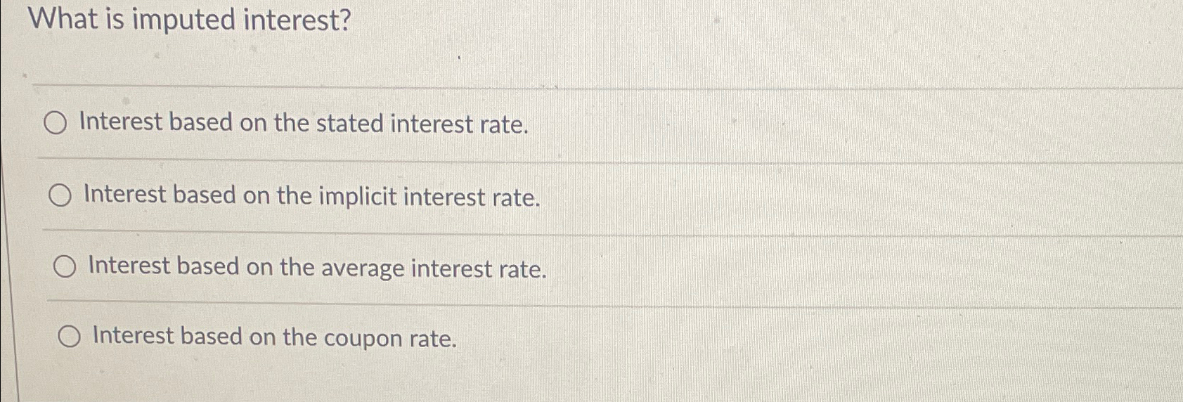 Solved What is imputed interest?Interest based on the stated | Chegg.com