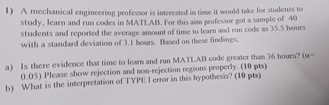 Solved A mechanical engincering professor is interested in | Chegg.com