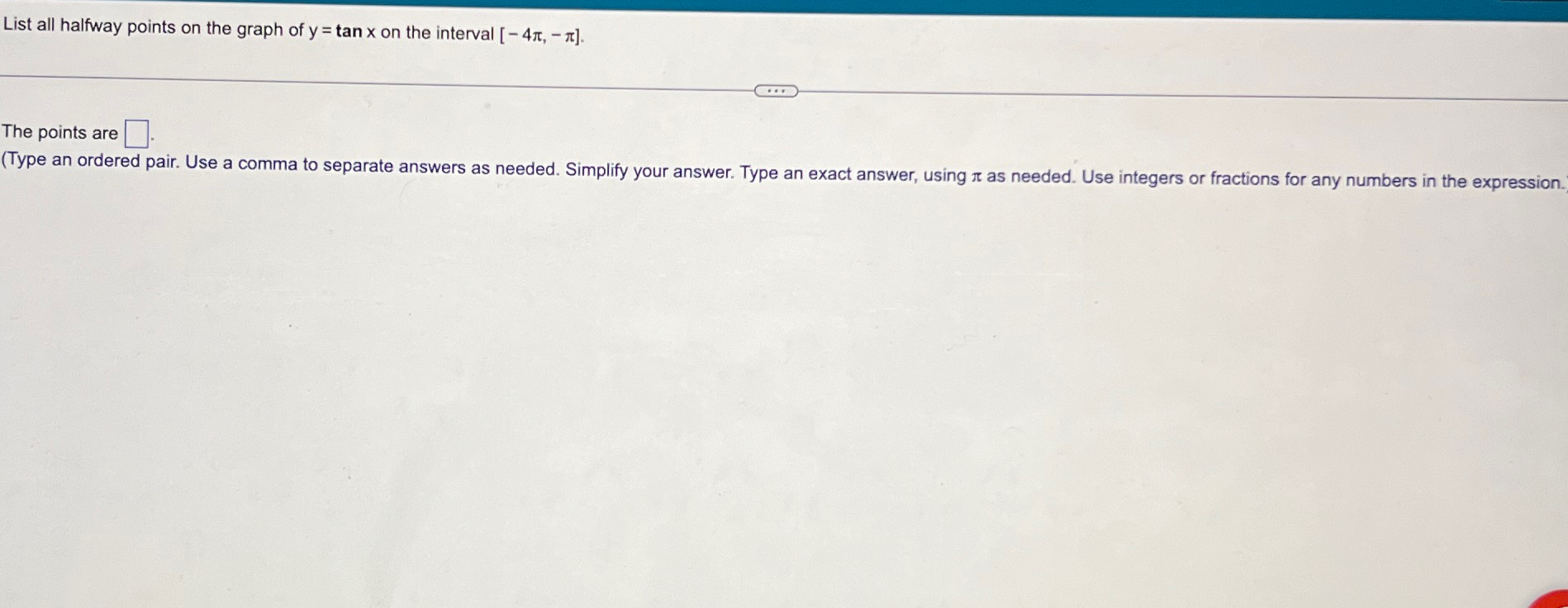 Solved List all halfway points on the graph of y=tanx ﻿on | Chegg.com