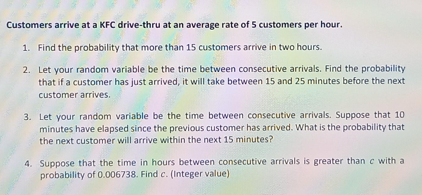 Solved Customers arrive at a KFC drive-thru at an average | Chegg.com