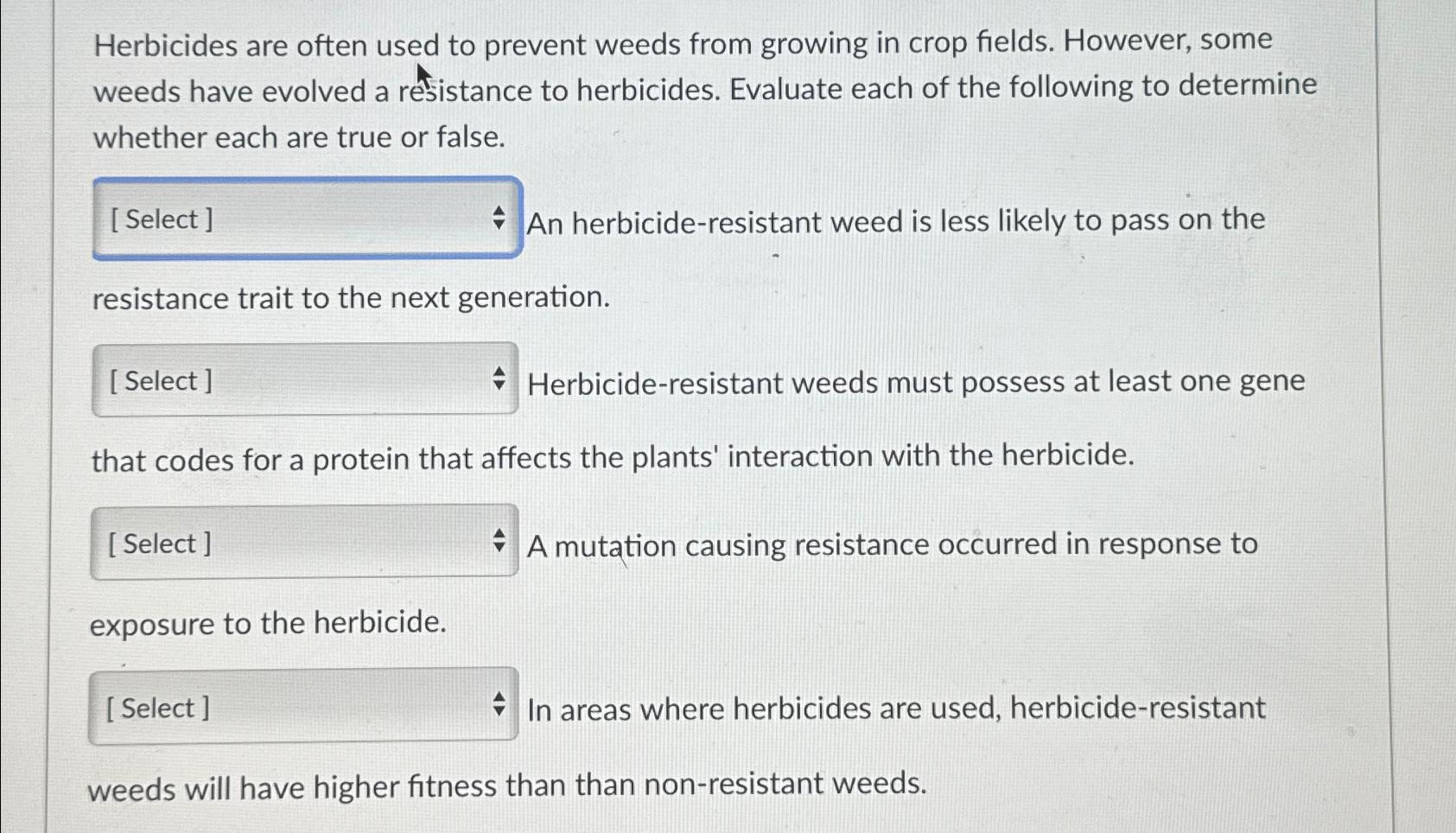 Solved Herbicides are often used to prevent weeds from | Chegg.com