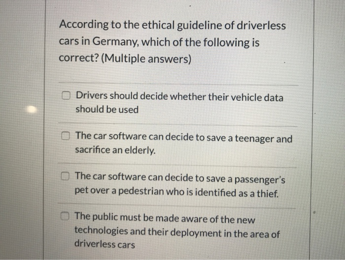 Solved According to the ethical guideline of driverless cars | Chegg.com