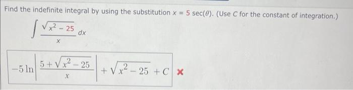 Solved Find the indefinite integral using the substitution | Chegg.com