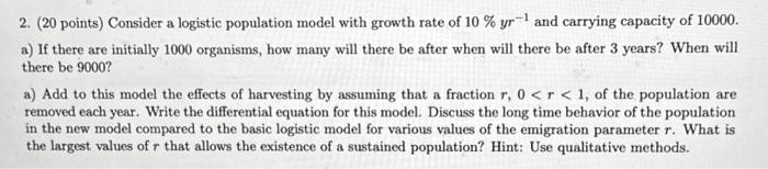 Consider a logistic population model with growth rate | Chegg.com