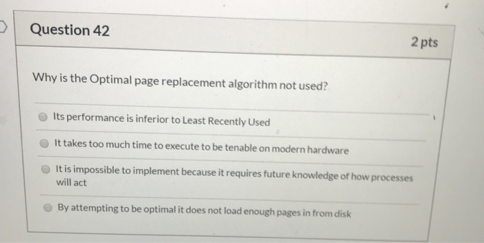 Solved Question 41 2 pts The Optimal page replacement | Chegg.com