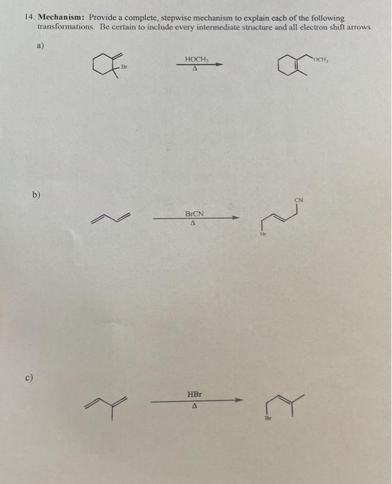 Solved 14. Mechanism: Provide a complete, stepwise mechanism | Chegg.com