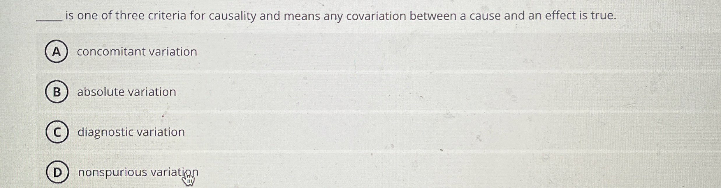 Solved is one of three criteria for causality and means any | Chegg.com