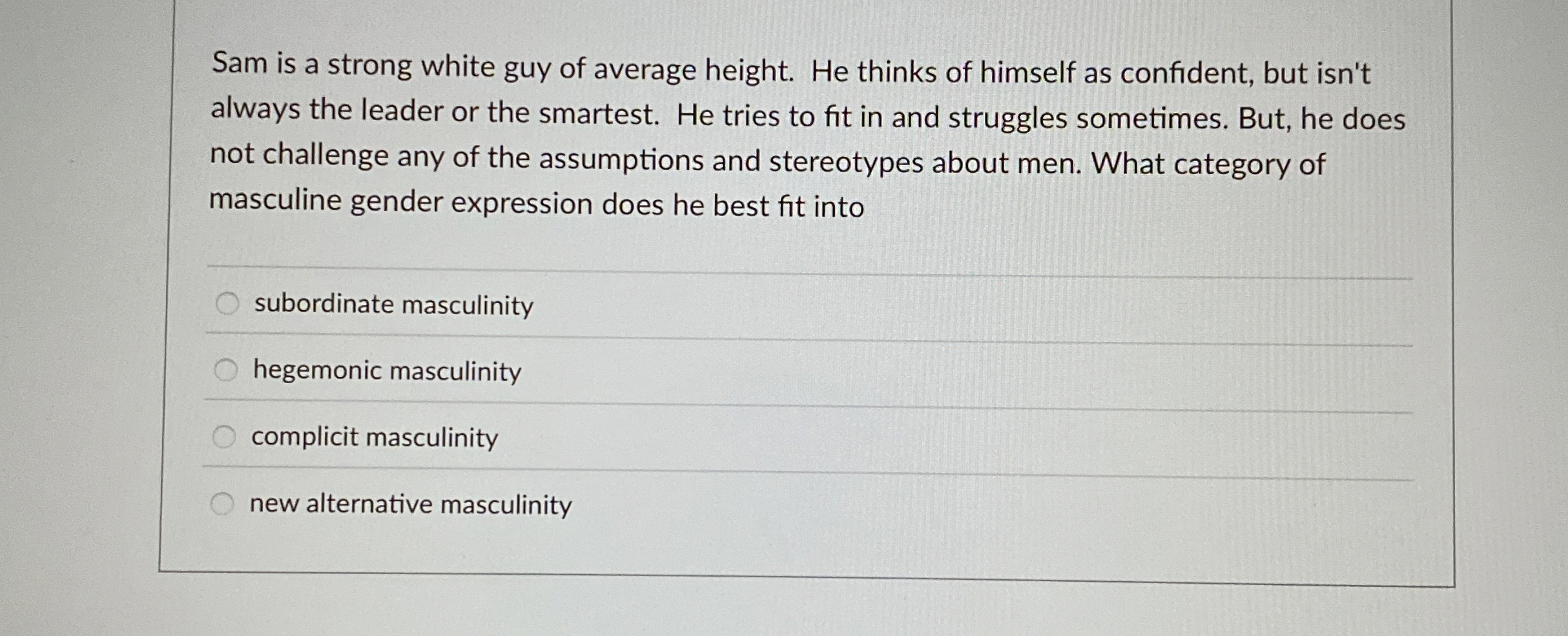 Solved Sam is a strong white guy of average height. He | Chegg.com