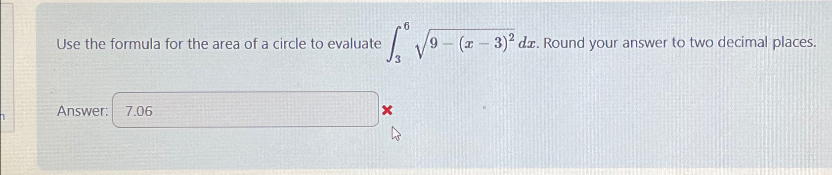 Solved Use the formula for the area of a circle to evaluate | Chegg.com