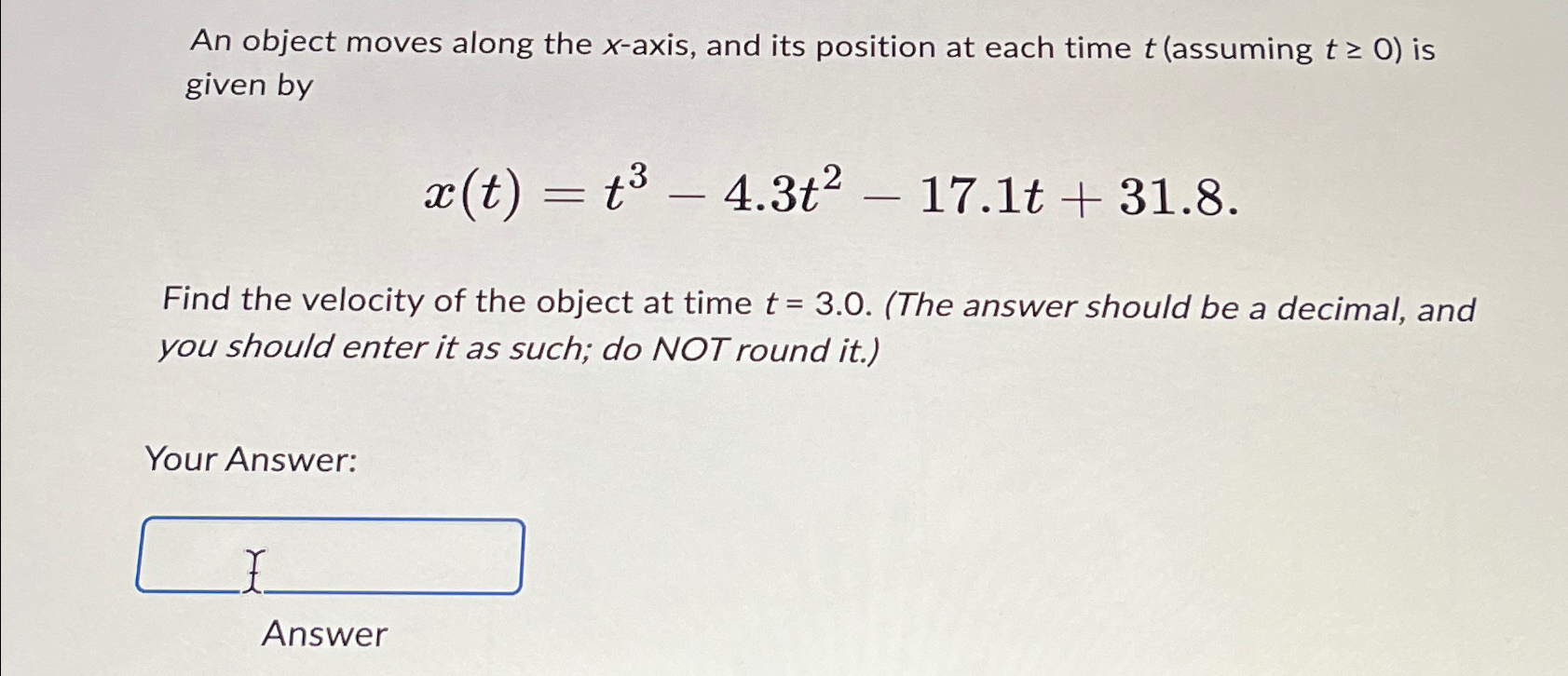 Solved An object moves along the x-axis, and its position at | Chegg.com