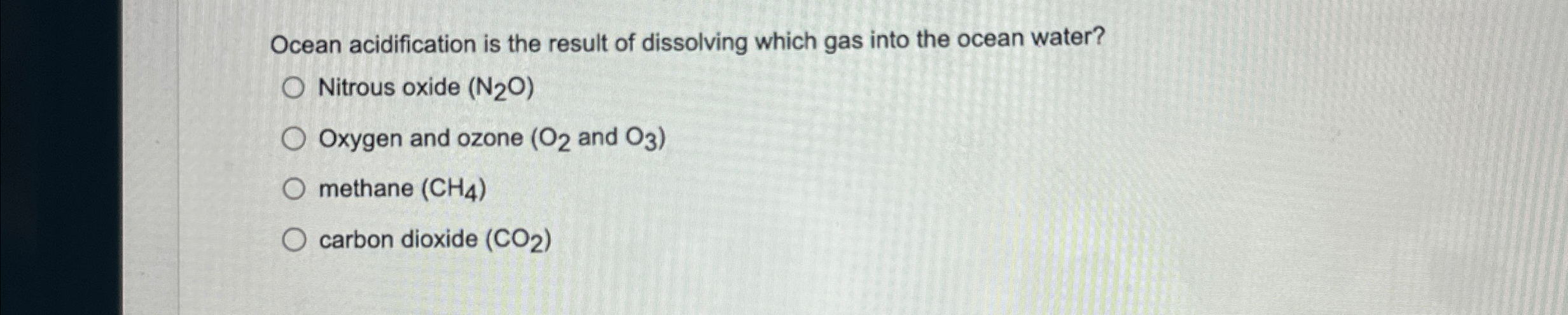 Solved Ocean acidification is the result of dissolving which | Chegg.com