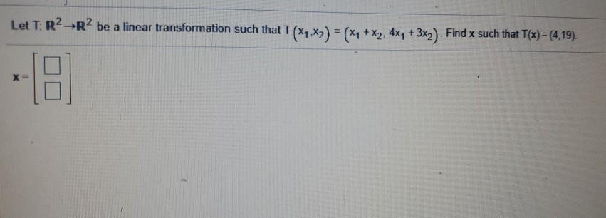 Solved Let T R2 R2 Be A Linear Transformation Such That