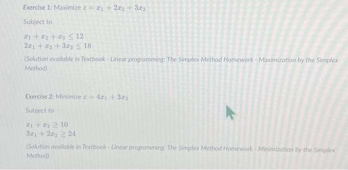Solved Exercise 1: Maximize z=x1+2x2+3x3 Subject to | Chegg.com