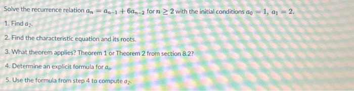 Solved Solve the recurrence relation an=an−1+6an−2 for n≥2 | Chegg.com