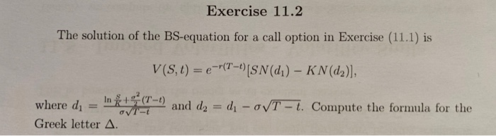 Exercise 11.2 The solution of the BS-equation for a | Chegg.com