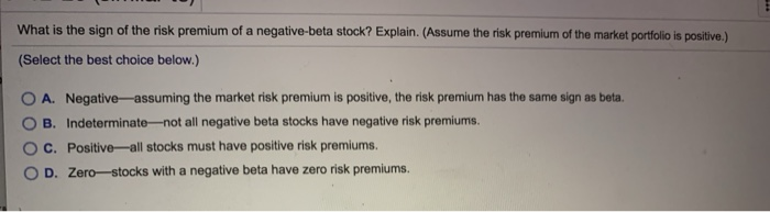 Solved What is the sign of the risk premium of a | Chegg.com