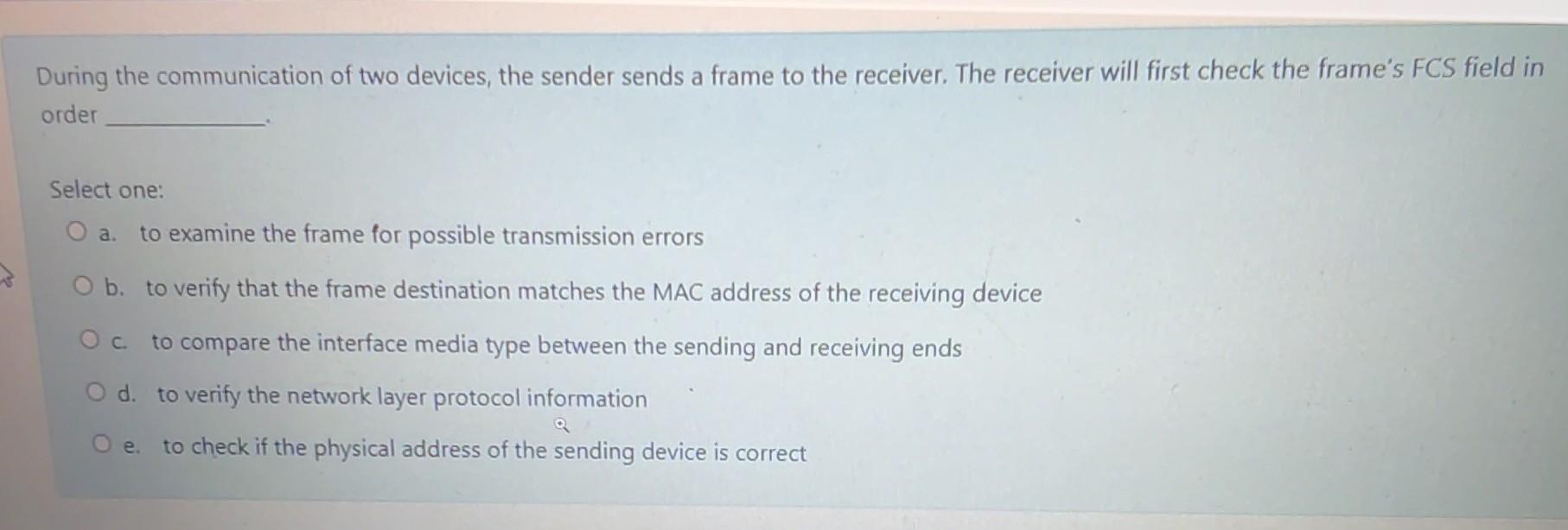 Solved During the communication of two devices, the sender | Chegg.com