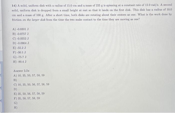 Solved 14) A solid, uniform disk with a radius of 15.0 cm | Chegg.com