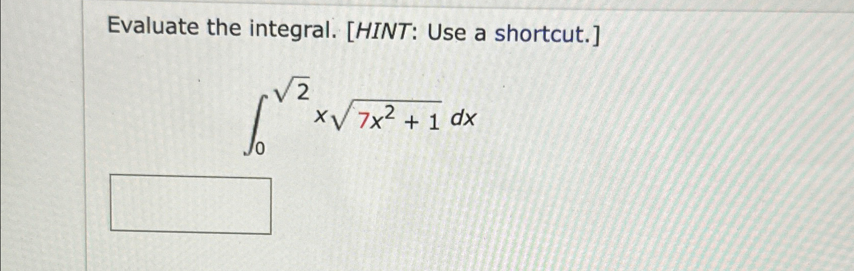 Solved Evaluate the integral. [HINT: Use a | Chegg.com