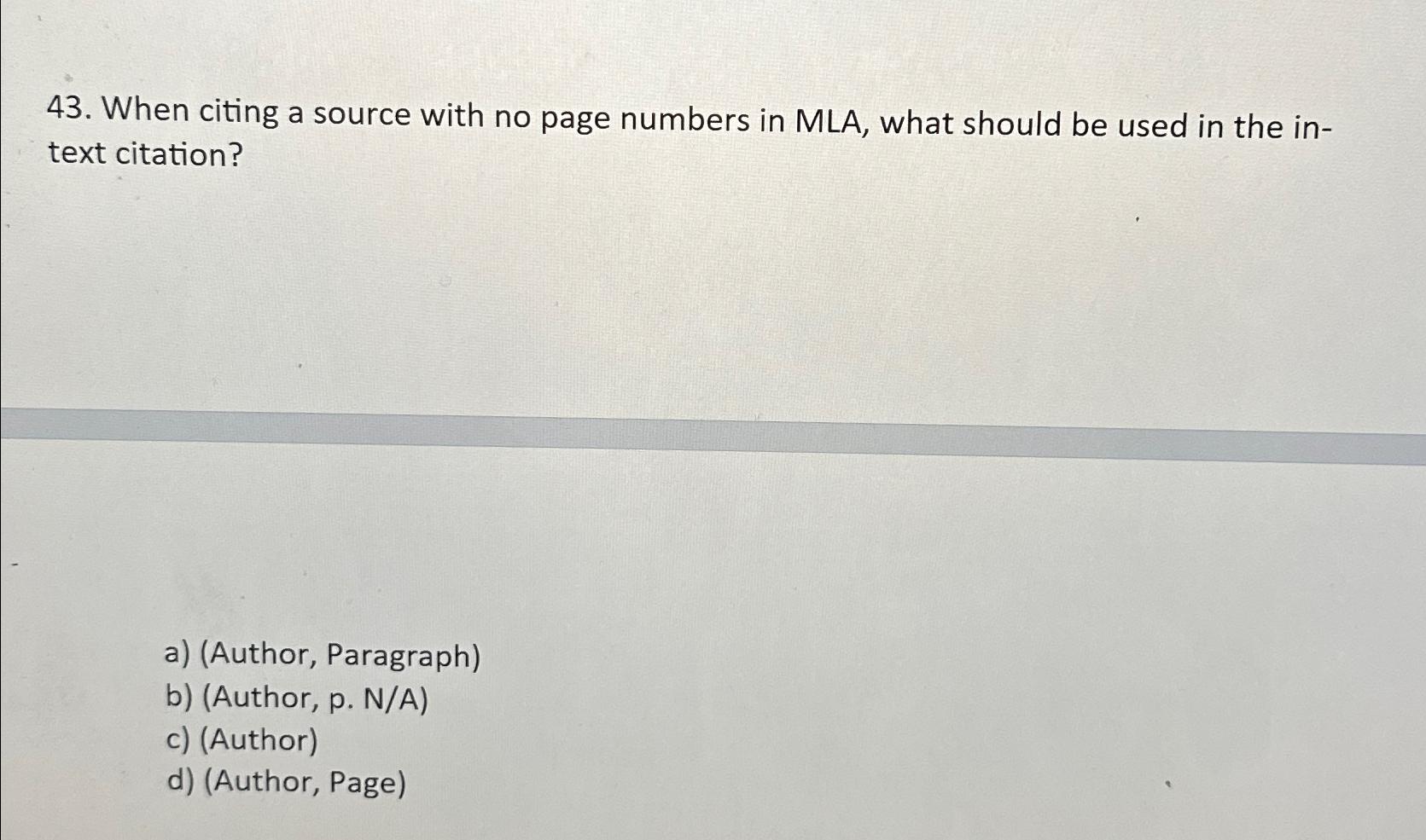 Solved When citing a source with no page numbers in MLA, | Chegg.com | Chegg.com