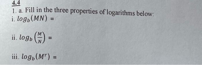 Solved 1. a. Fill in the three properties of logarithms | Chegg.com
