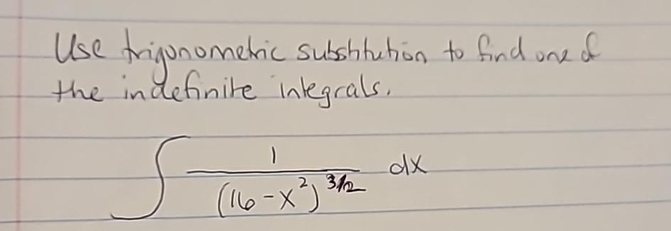 Solved Use trigonometric substitution to find one of the | Chegg.com