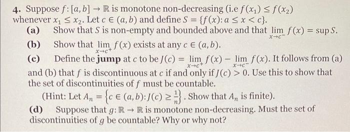 Solved 4. Suppose f:[a,b]→R is monotone non-decreasing (i.e | Chegg.com