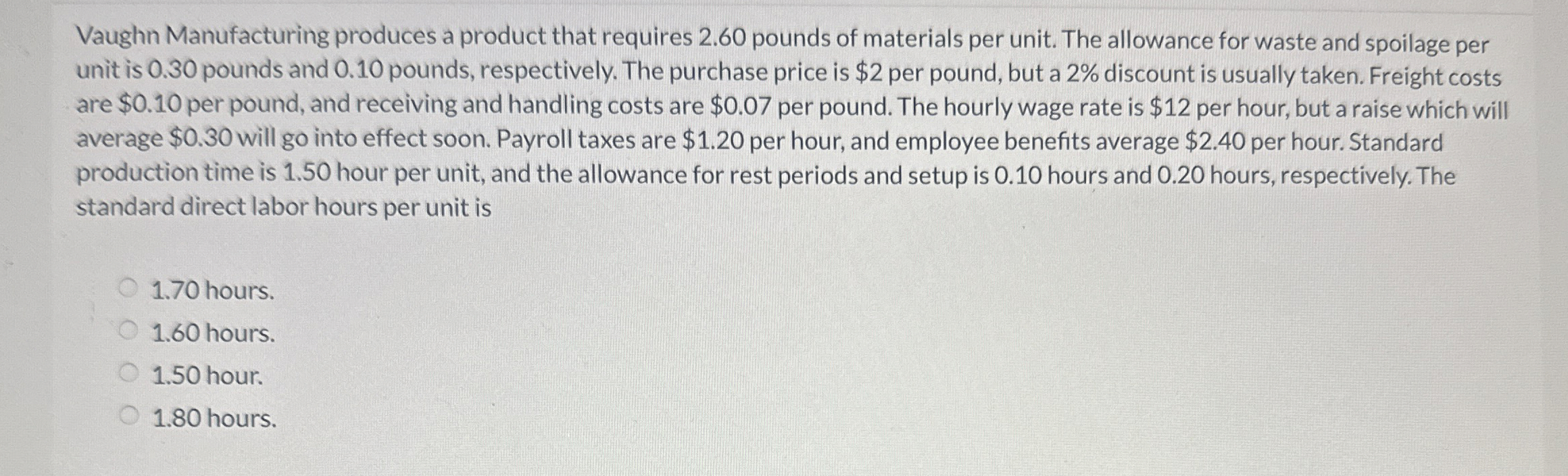 Solved Vaughn Manufacturing produces a product that requires | Chegg.com