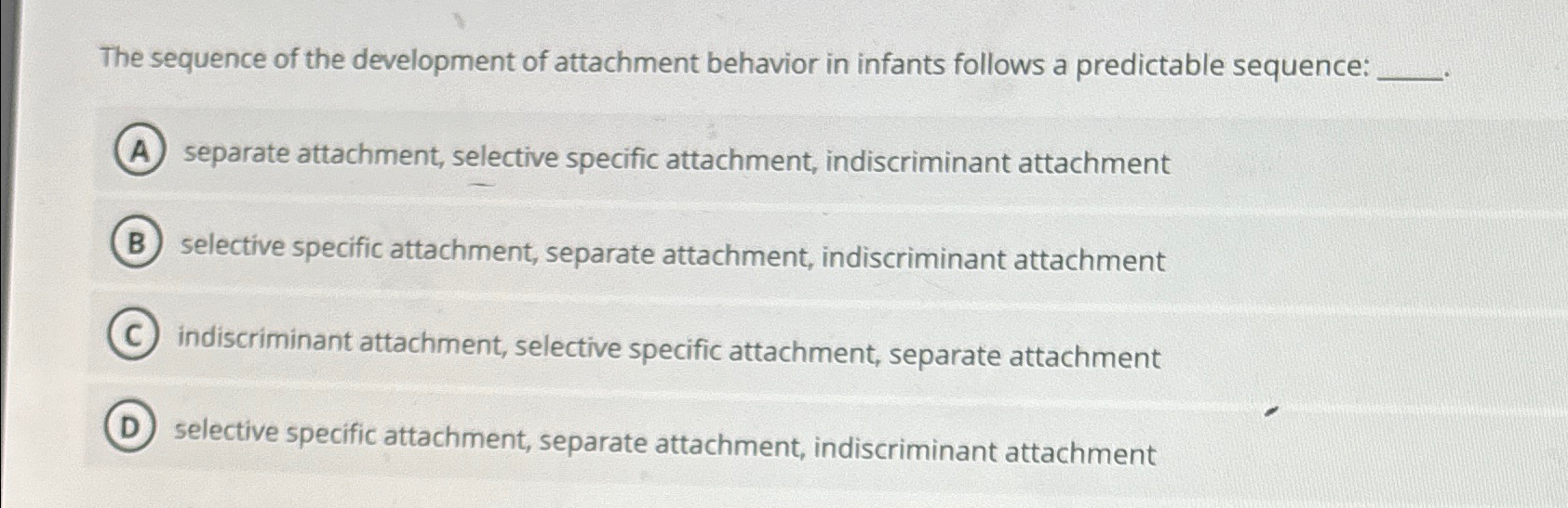 Solved The sequence of the development of attachment | Chegg.com