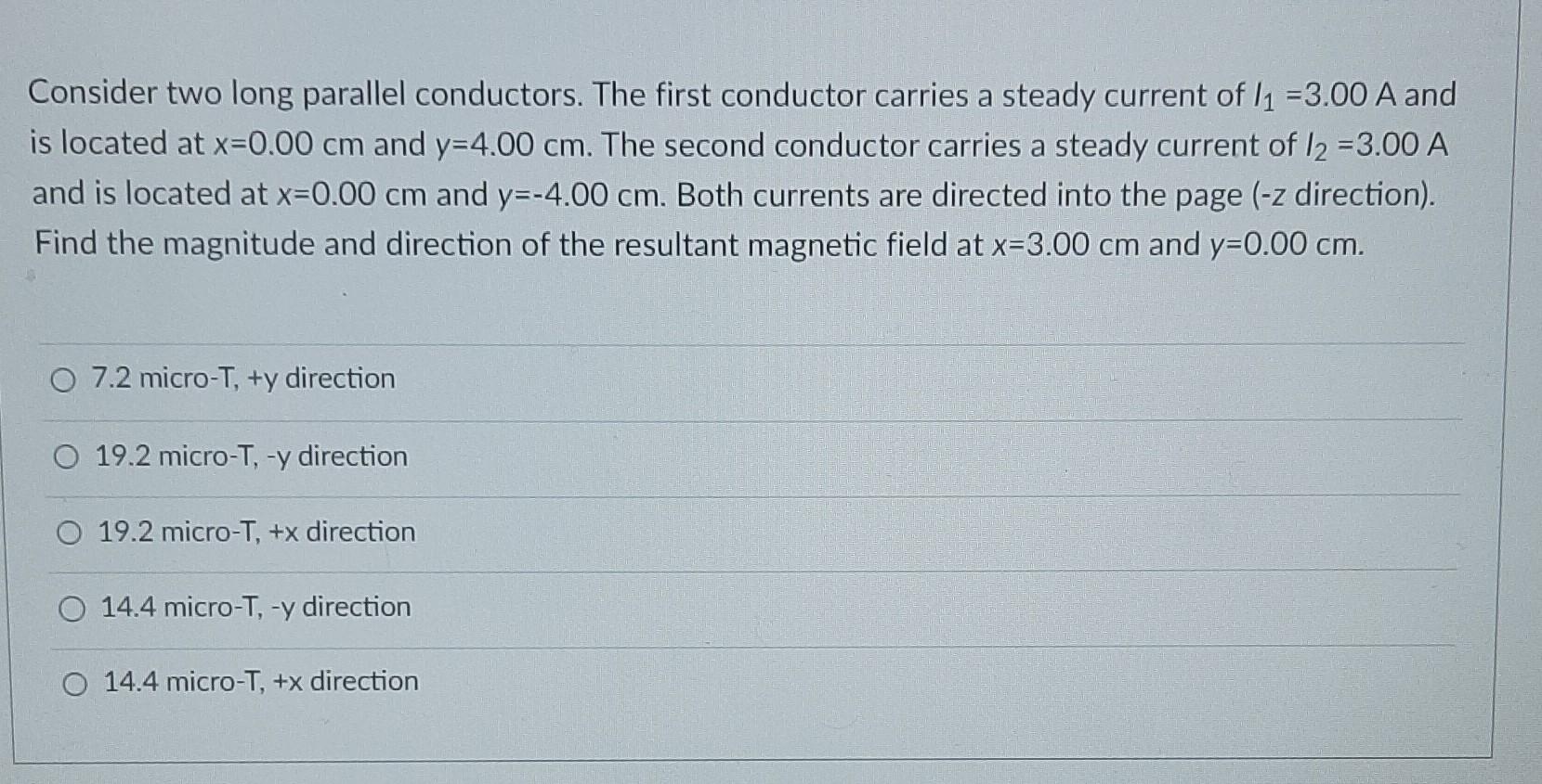 Solved Consider two long parallel conductors. The first | Chegg.com