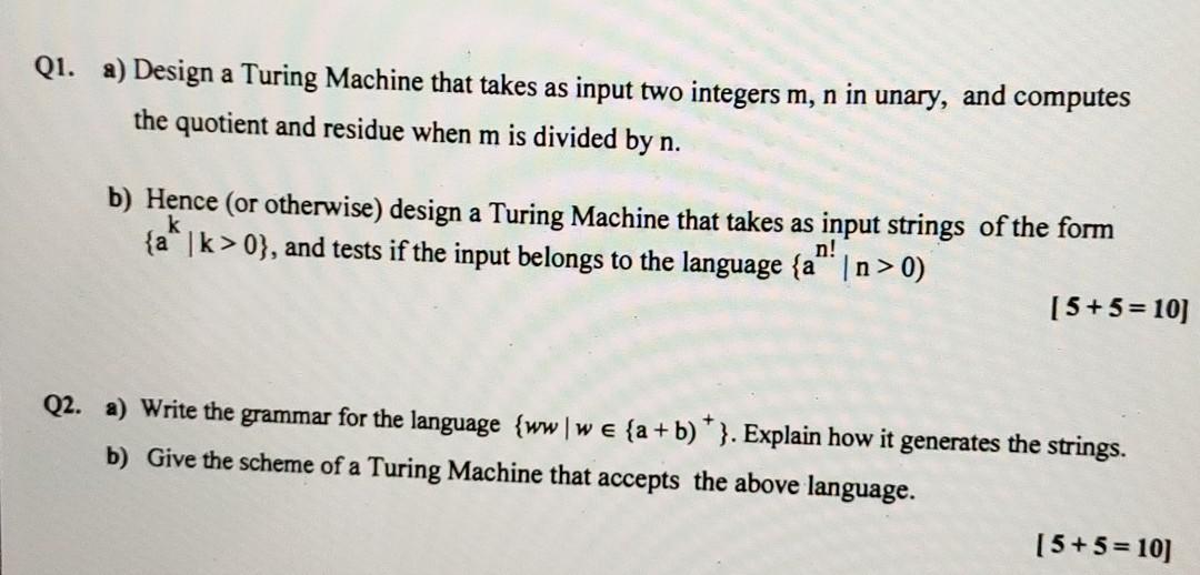 Solved Q1. a) Design a Turing Machine that takes as input | Chegg.com