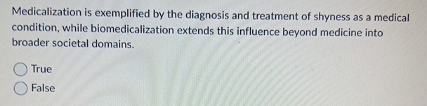 Solved Medicalization is exemplified by the diagnosis and | Chegg.com