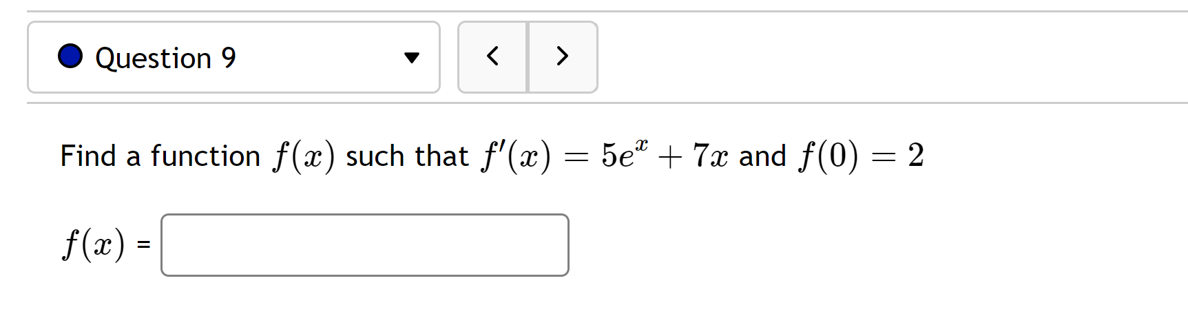 Solved Find a function f(x) such that f′(x)=5ex+7x and | Chegg.com