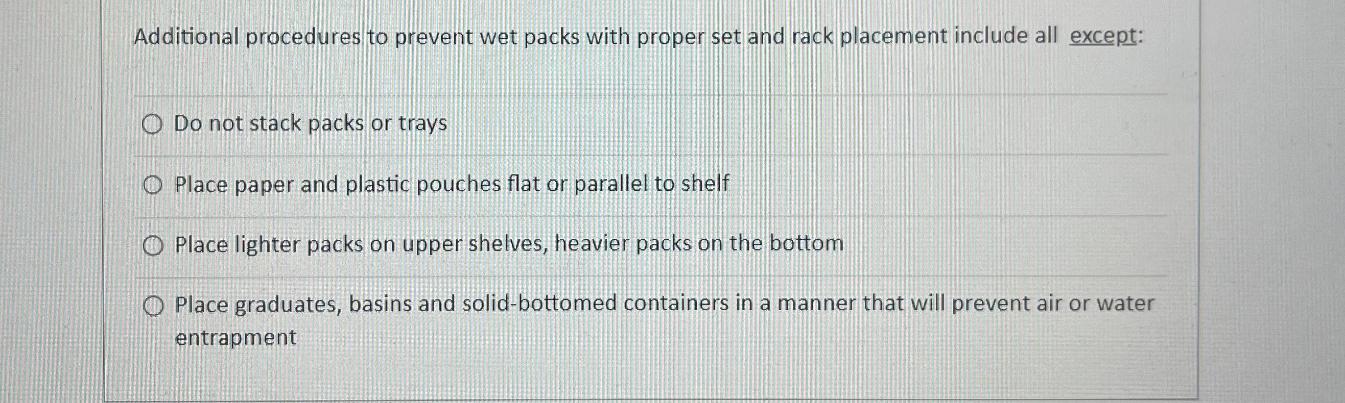 Solved Additional procedures to prevent wet packs with | Chegg.com