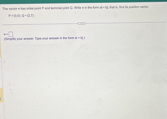 Solved The vector v has initial point P and terminal point | Chegg.com